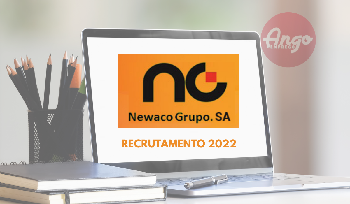 Newaco Grupo Recrutamento 2022 - Candidatura Espontânea - Ango Emprego