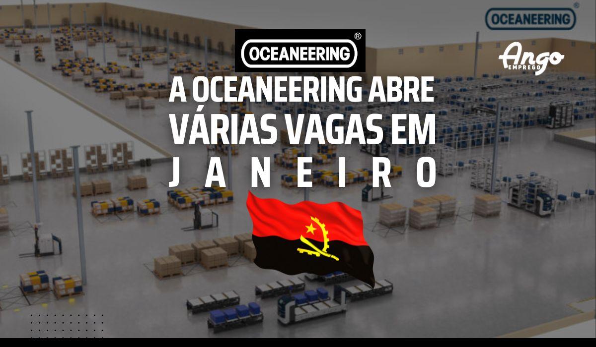 9 Vagas Abertas na OCEANEERING em Angola (Janeiro de 2025) - Ango Emprego