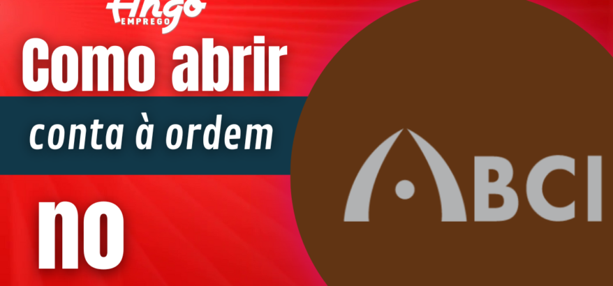 Como abrir uma conta Bancária no BCI? Requisitos Necessários - Ango Emprego