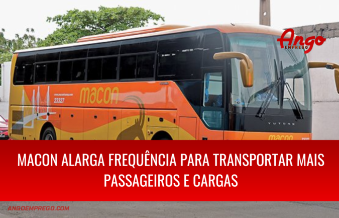 MACON alarga frequência - Ango Emprego