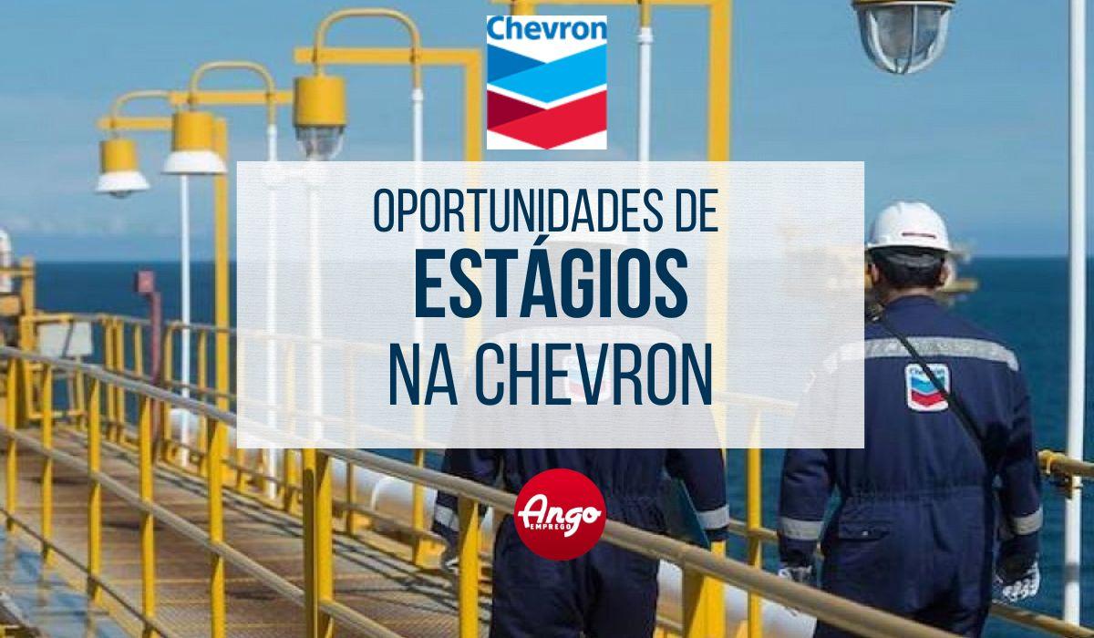 Está desempregado! A Chevron tem Vagas para ESTAGIÁRIOS em Angola ...