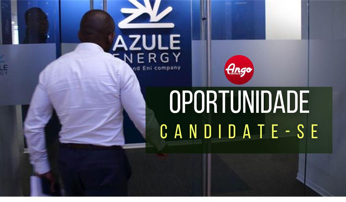 A Azule Energy tem 4 vagas no Setor Petrolífero - Ango Emprego