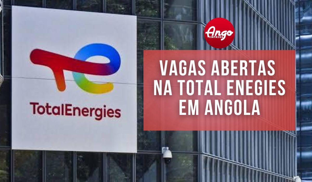 Várias Vagas na TotalEnergies em 7 Colocações (Confira AGORA) - Ango ...
