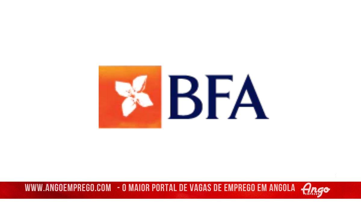 Vagas no BFA (Banco de Fomento Angola) - DEZEMBRO 2024 - Ango Emprego