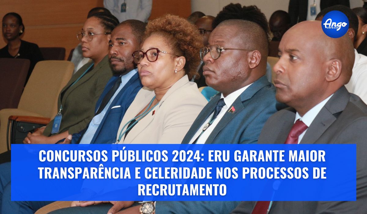 Concursos Públicos 2024: ERU Garante Rigor, Transparência e Mais de 600 Vagas em Diversos Órgãos ...
