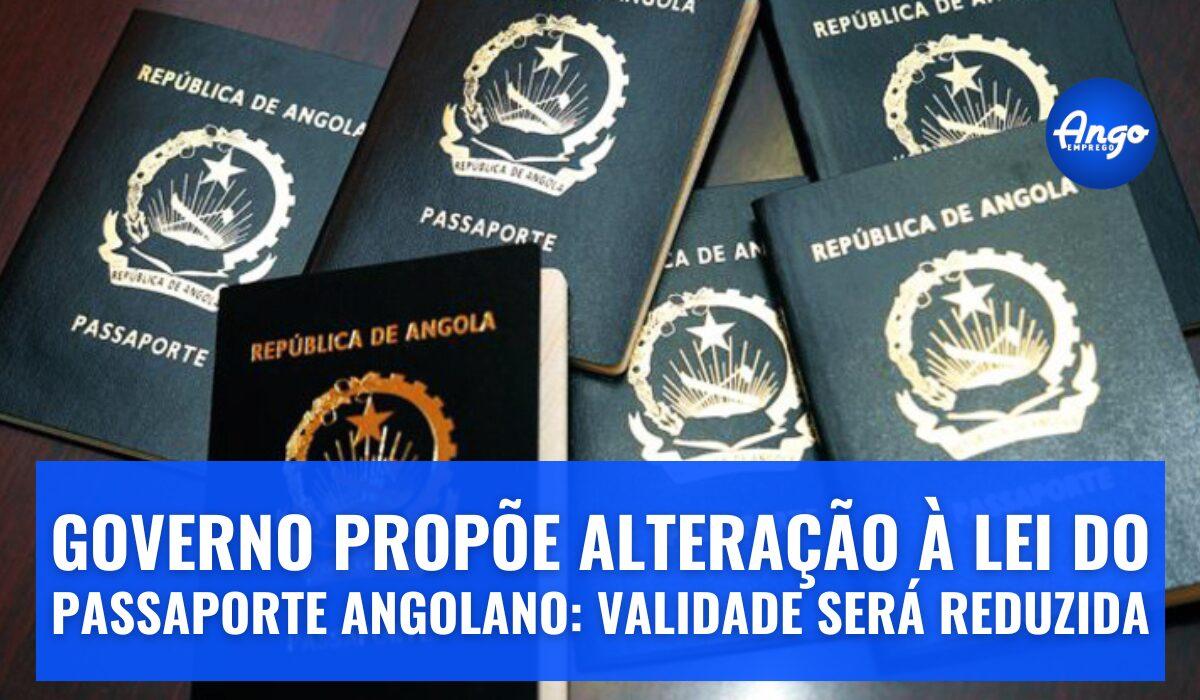 Passaporte Angolano: Redução da validade e mais beneficiários - Saiba ...